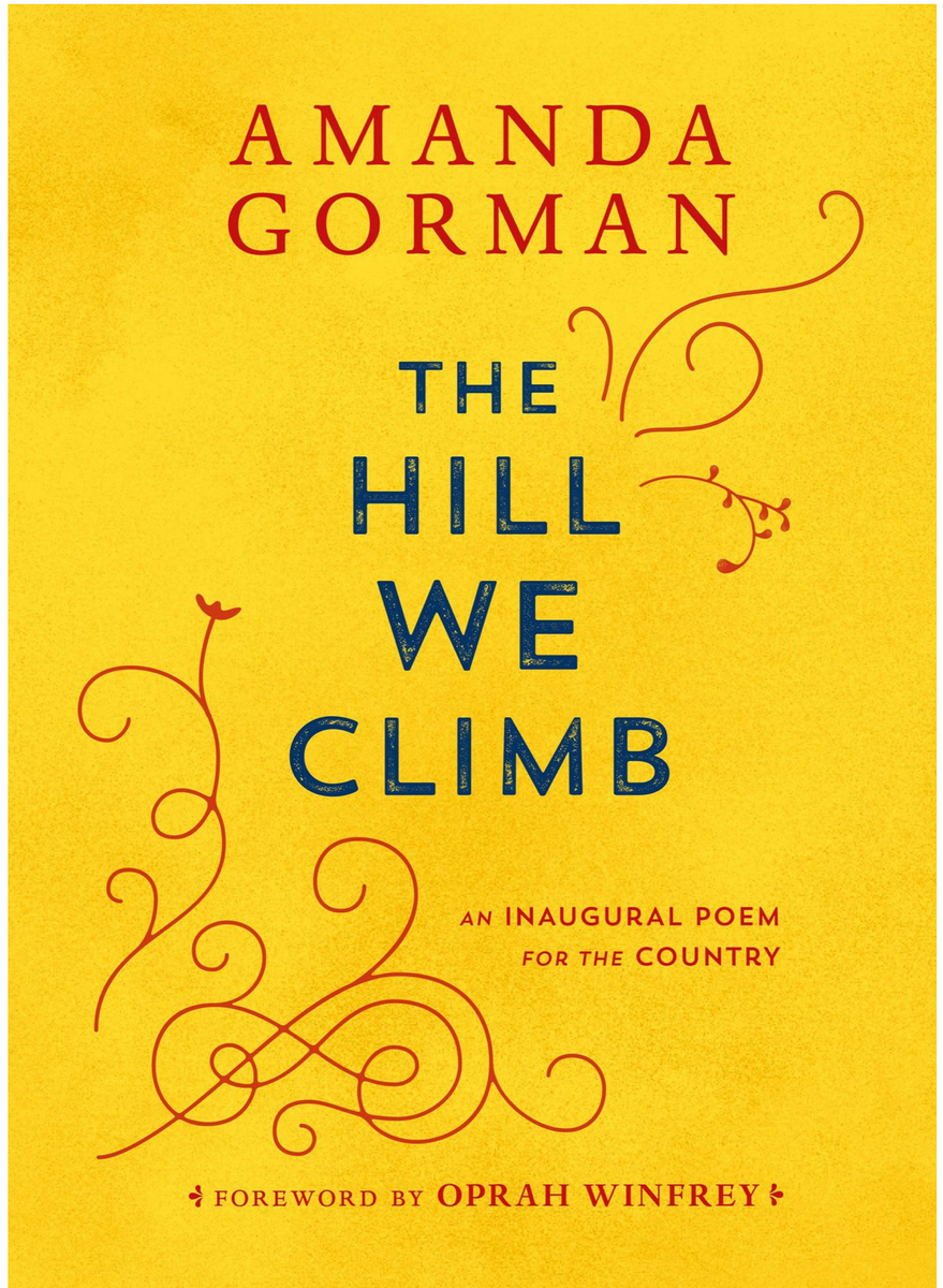 The Hill We Climb By Amanda Gorman – Daisy Trading Co.